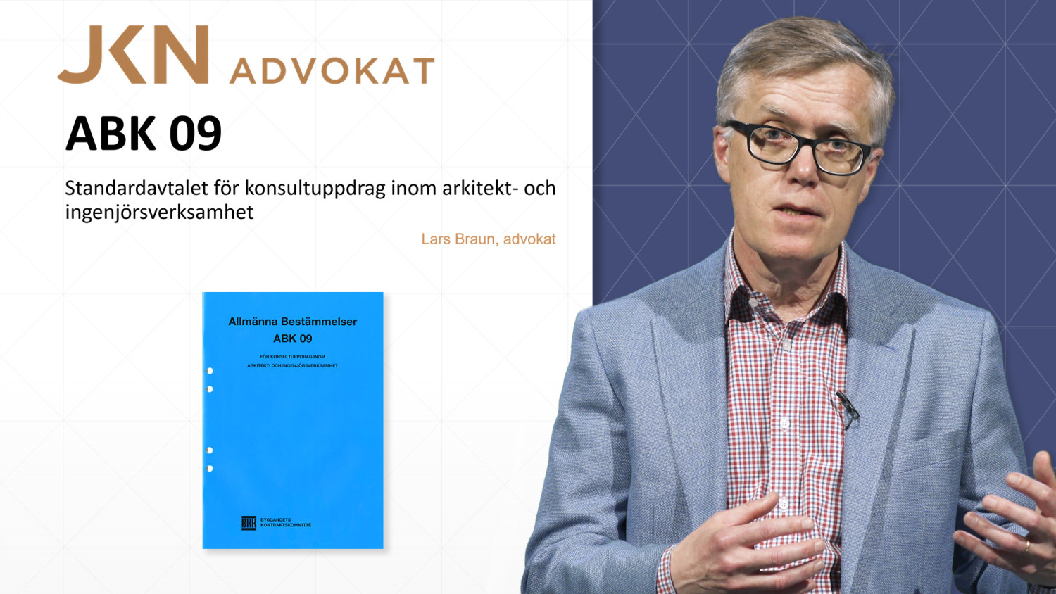 Entreprenadjuridik ABK 09 - Konsultavtal i byggbranschen - Utbildning ...